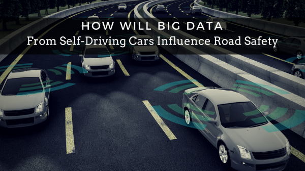 How Will Big Data From Self-Driving Cars Influence Road Safety | Techno FAQ