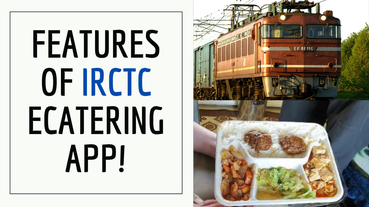 Top Things You Must Know Before Ordering Your Food on Train Using E-Catering Apps | Techno FAQ
