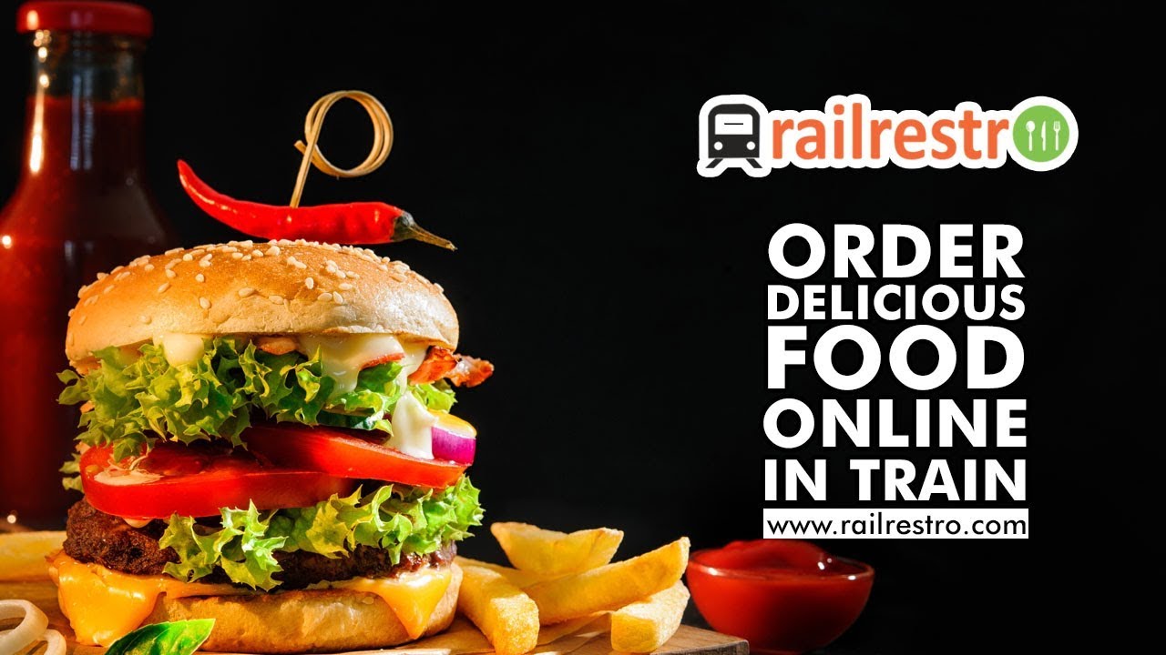 Top Things You Must Know Before Ordering Your Food on Train Using E ...